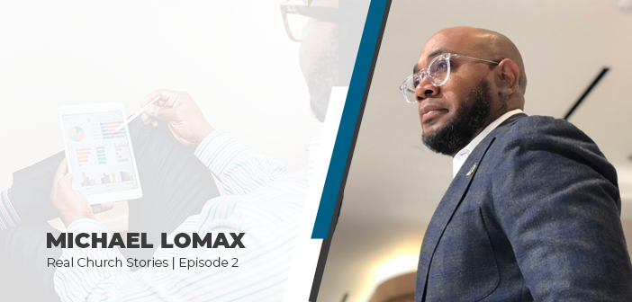 Intentionally Bivocational (w/ Michael Lomax) | Real Church Stories | Ep. 2